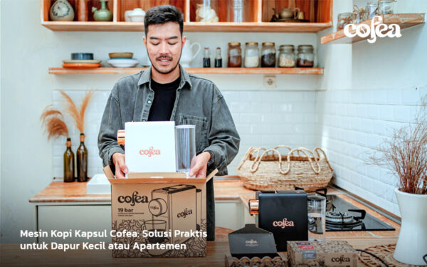 Mesin Kopi Kapsul Cofea - Solusi Praktis